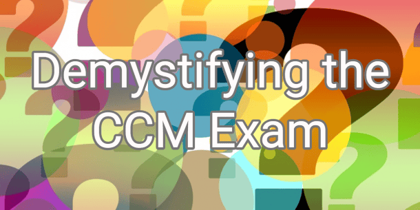 CCM Exam & Question Development - Case Management Study Guide